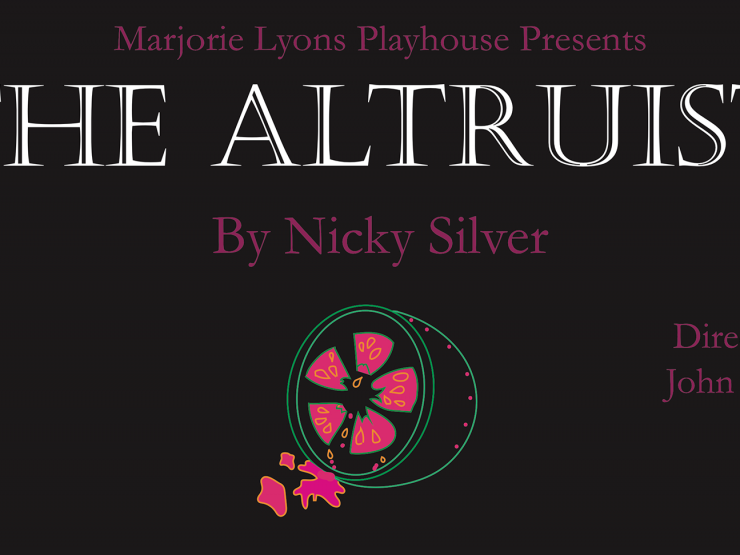 Marjorie Lyons Playhouse presents "The Altruists" | Centenary College ...