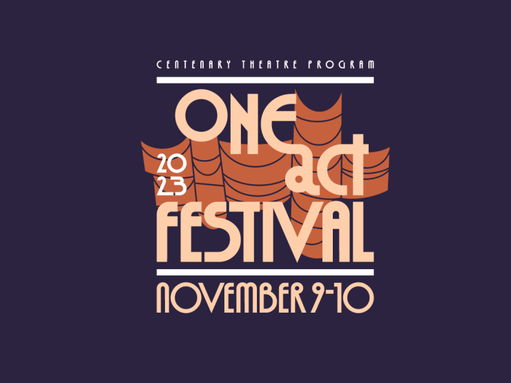 Centenary Theatre Program presents One-Act Festival November 9 and 10 ...